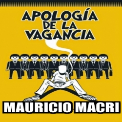 Meme Personalizado - Mauricio macri - 30522637