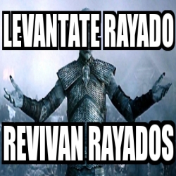 Meme Personalizado - Levantate Rayado Revivan Rayados - 30554088