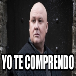 Meme Personalizado - Yo te comprendo - 30594841