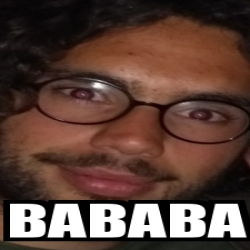 Meme Personalizado - Bababa - 30596621