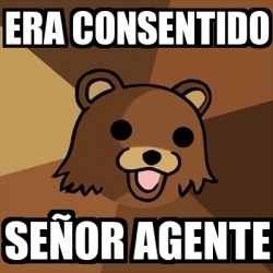 Meme Pedobear - era consentido seÃ±or agente - 30688619