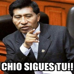 Meme Personalizado - Chio sigues tu!! - 30072816