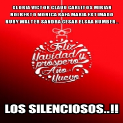 Meme Personalizado - Gloria Victor Clauu Carlitos Mirian Nolberto ...