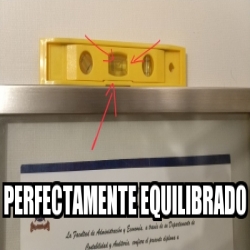 Meme Personalizado - Perfectamente equilibrado - 30700726