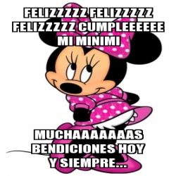 Meme Personalizado - FELIZZZZZ FELIZZZZZ FELIZZZZZ cumpleeeeee mi ...