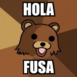 Meme Pedobear - HOLA FUSA - 30725274