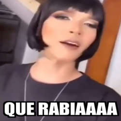 Meme Personalizado - QUE RABIAAAA - 30756750