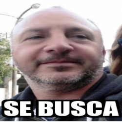 Meme Personalizado - Se busca - 30770556