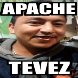 Meme Personalizado - Apache Tevez - 30085516