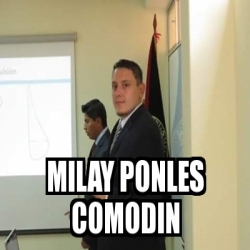 Meme Personalizado - milay ponles comodin - 30807169