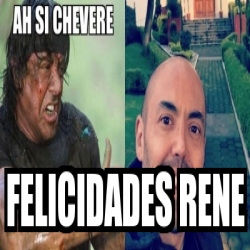 Meme Personalizado - Felicidades RENE - 30810470