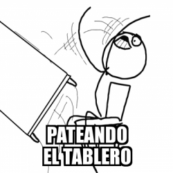 Meme Desk Flip Rage Guy - Pateando el tablero - 30811957