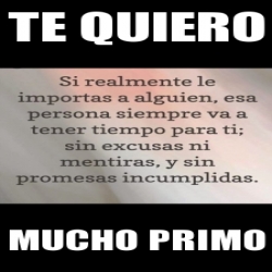 Meme Personalizado - Te quiero Mucho primo - 30817345