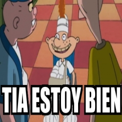 Meme Personalizado - tia estoy bien - 30819467