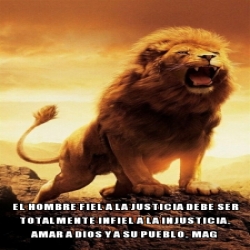 Meme Personalizado - EL HOMBRE FIEL A LA JUSTICIA DEBE SER TOTALMENTE ...