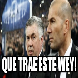 Meme Personalizado - Que trae este wey! - 30842715