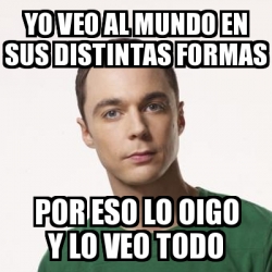 Memegenerator Sheldon Cooper - Crear meme Sheldon Cooper - Hacer meme ...