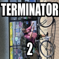 Meme Personalizado - Terminator 2 - 30854922