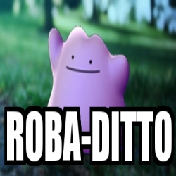 Meme Personalizado - roba-ditto - 30860764