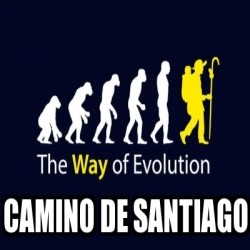 Meme Personalizado - Camino de Santiago - 30862648