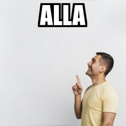 Meme Personalizado - ALLA - 30882348