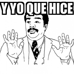 Meme Ay Si - Y yo que hice - 30912637