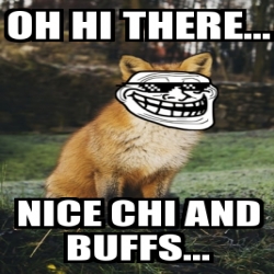 Meme Personalizado - Oh hi there... nice chi and buffs... - 30912648