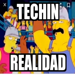 Meme Personalizado - Techin Realidad - 30913392