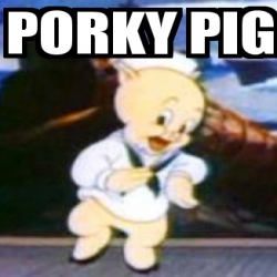 Meme Personalizado - Porky Pig - 30928434