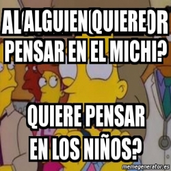 Meme Personalizado - Alguien quiere pensar en el michi? - 30931452