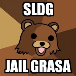 Meme Pedobear - SLDG JAIL GRASA - 30943653