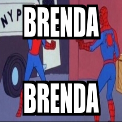 Meme Personalizado - brenda brenda - 30950530