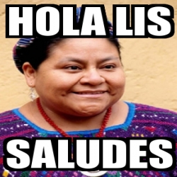 Meme Personalizado - Hola Lis Saludes - 30964360