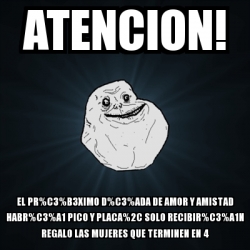 Meme Forever Alone - ATENCION! El pr%C3%B3ximo d%C3%ADa de amor y ...