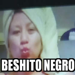 Meme Personalizado - Beshito negro - 30986534