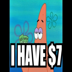 Meme Personalizado - i have $7 - 31111477
