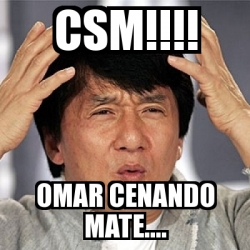 Meme Jackie Chan - Csm!!!! Omar cenando mate.... - 31112037