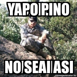 Meme Personalizado - YAPO PINO NO SEAI ASI - 31114246