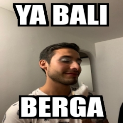 Meme Personalizado - Ya Bali Berga - 31114748