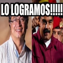 Meme Personalizado - LO LOGRAMOS!!!!! - 31128058
