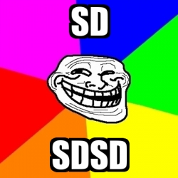 Meme Troll - sd sdsd - 31134344