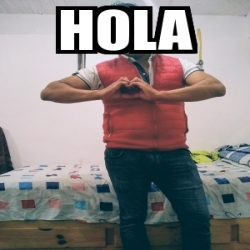Meme Personalizado - Hola - 31154331