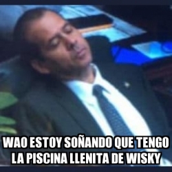 Meme Personalizado - Wao estoy soÃ±ando que tengo la piscina llenita de ...