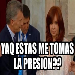 Meme Personalizado - Yaq estas me tomas la presion?? - 31174896