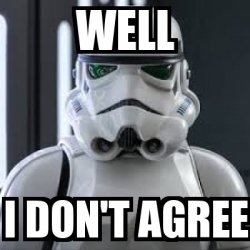 Meme Personalizado - Well I don't agree - 31175871