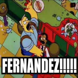 Meme Personalizado - FERNANDEZ!!!!! - 31177011