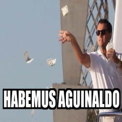 Meme Personalizado - Habemus aguinaldo - 31182641