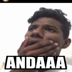 Meme Personalizado - ANDAAA - 31183166