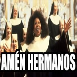 Meme Personalizado - Amén hermanos - 31183694