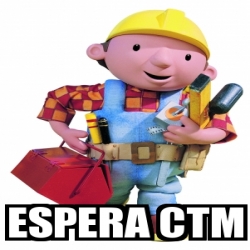Meme Personalizado - espera ctm - 31184286